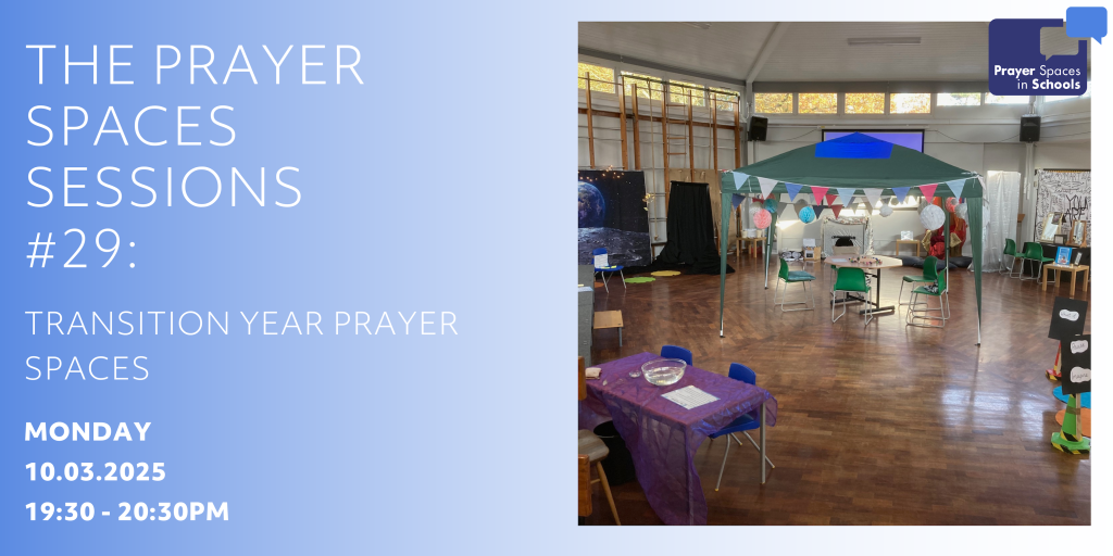 The Prayer Spaces Sessions #29 Transition Year Prayer Spaces - Prayer ...